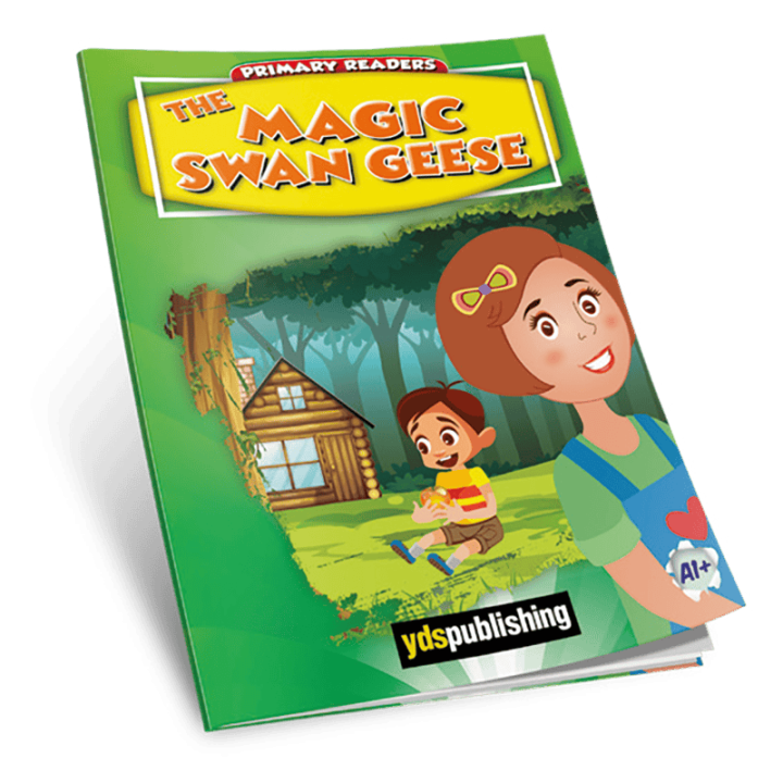 The Magic Swan Geese A1+ > Primary Readers A1 - YDS Publishing