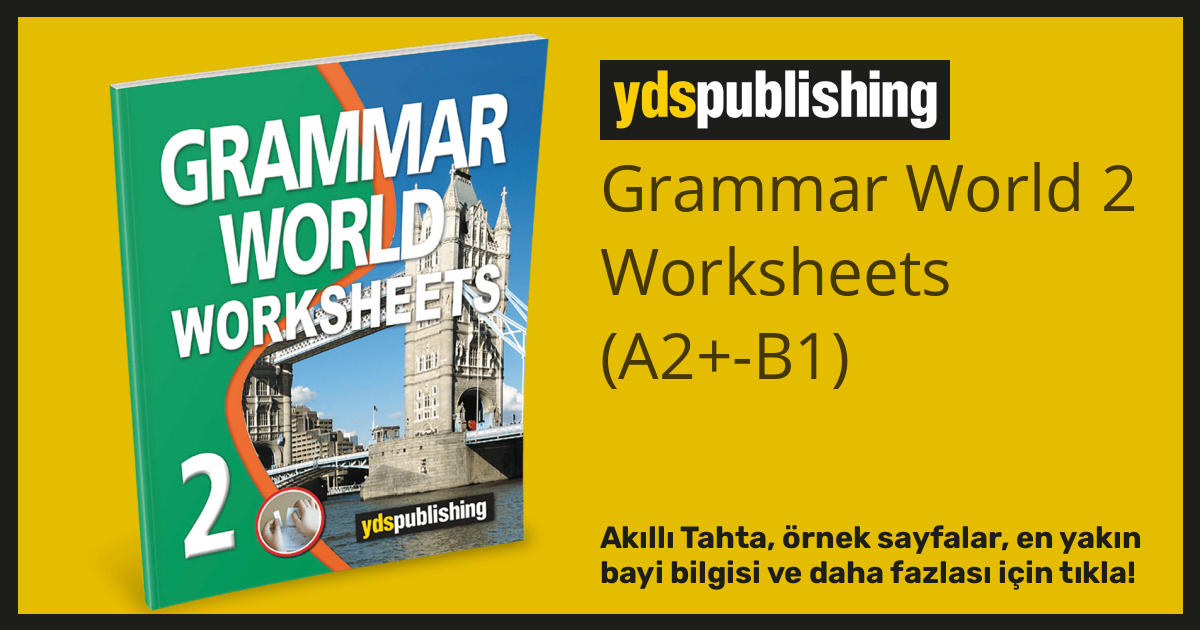 Grammar World 2 Worksheets (A2+-B1) - YDS Publishing