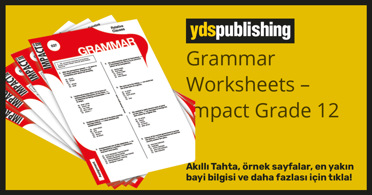 Grammar Worksheets – Impact Grade 12 - YDS Publishing