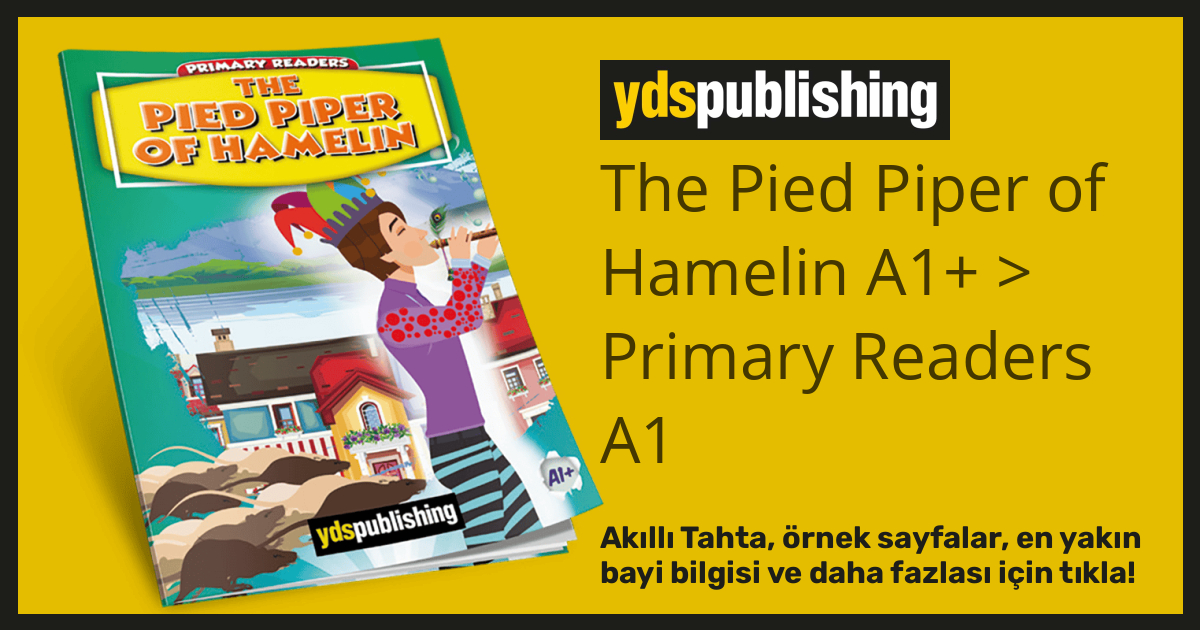 The Pied Piper of Hamelin A1+ > Primary Readers A1 - YDS Publishing